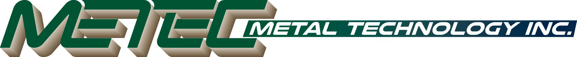 METEC Metal Technology Inc. – Your One-Stop Shop